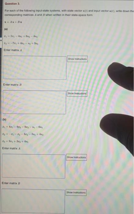 Solved Question 3 For each of the following input-state | Chegg.com