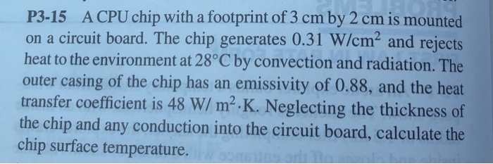 Solved P3-15 A CPU chip with a footprint of 3 cm by 2 cm is | Chegg.com