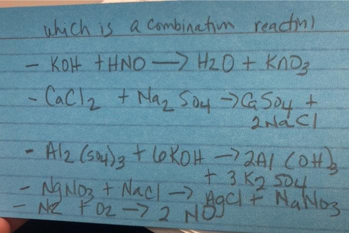 Solved which is a combination reactions + Koht +HNO -> H2O + | Chegg.com