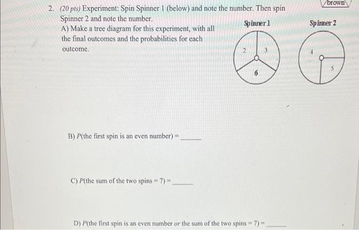 Solved Spinner 2 and note the number. A) Make a tree diagram | Chegg.com
