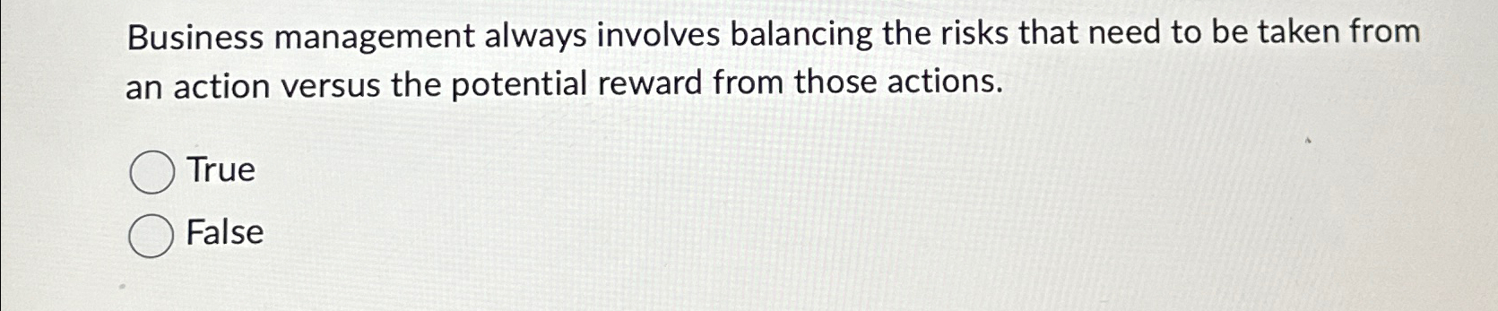 Solved Business management always involves balancing the | Chegg.com