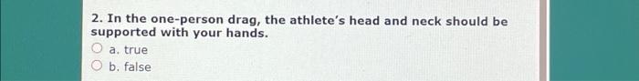Solved 2. In the one-person drag, the athlete's head and | Chegg.com