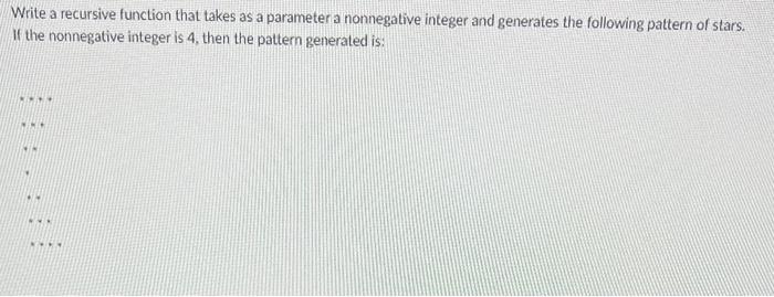 Solved Write a recursive function that takes as a parameter | Chegg.com