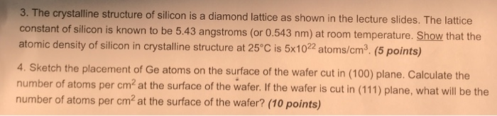 Solved 3. The crystalline structure of silicon is a diamond | Chegg.com