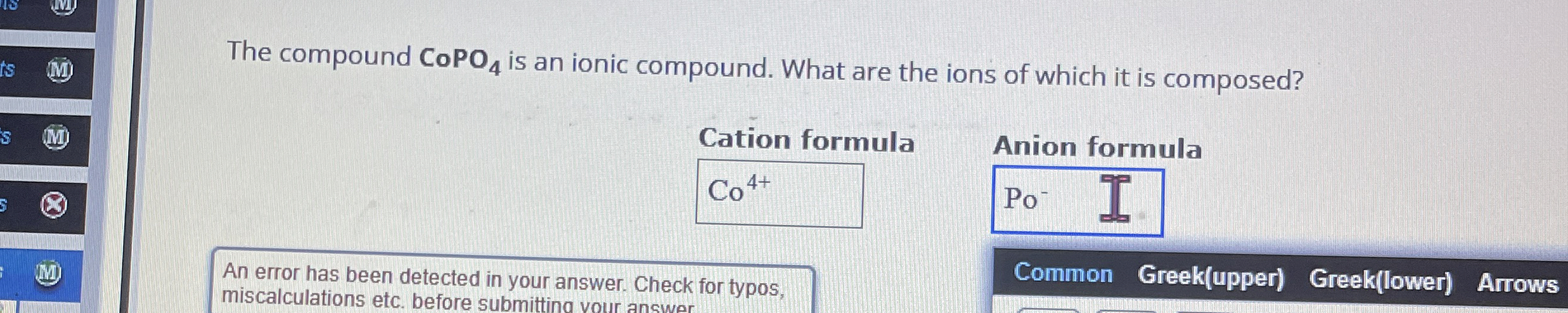 Solved The compound CoPO4 ﻿is an ionic compound. What are | Chegg.com