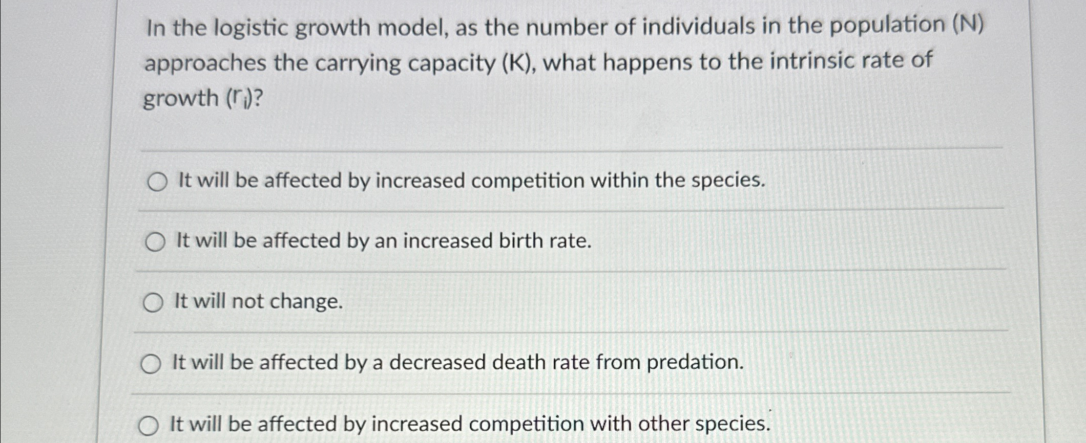 Solved In the logistic growth model, as the number of | Chegg.com