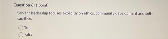 Solved Servant leadership focuses explicitly on ethics, | Chegg.com