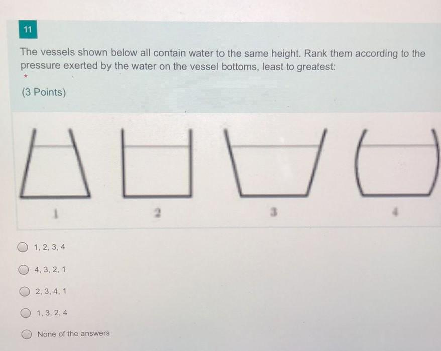 Solved 11 The vessels shown below all contain water to the | Chegg.com