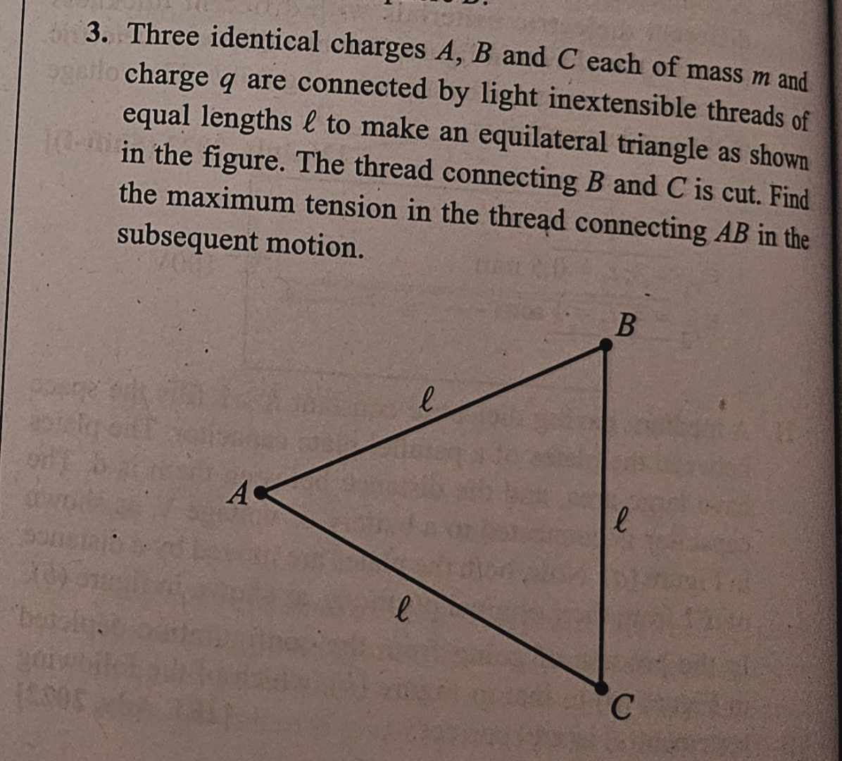 Solved Three identical charges A,B ﻿and C ﻿each of mass m | Chegg.com