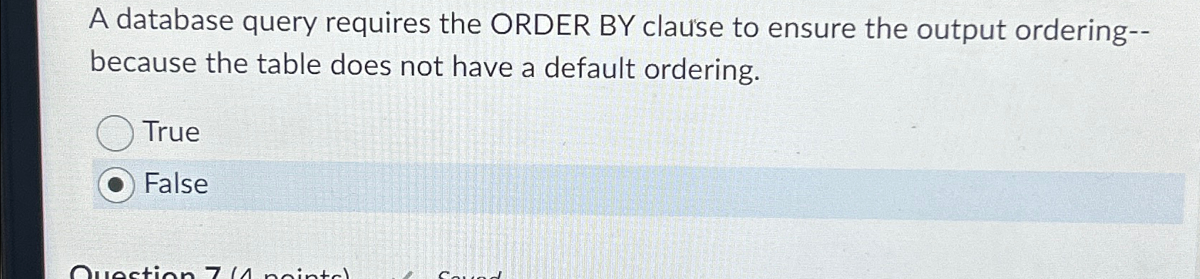Solved A database query requires the ORDER BY clause to | Chegg.com