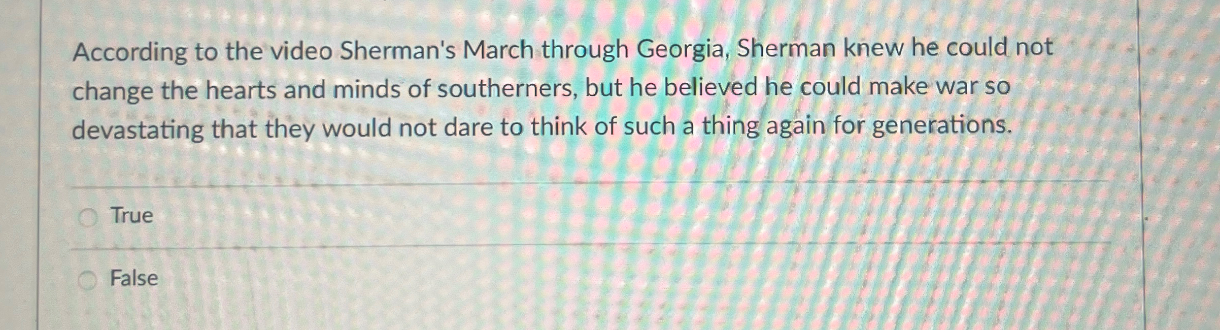 Solved According to the video Sherman's March through | Chegg.com