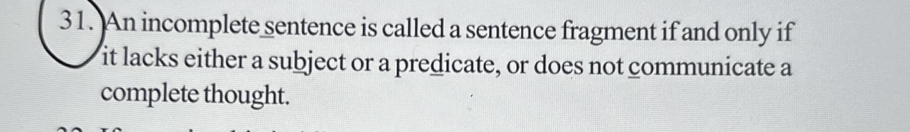Solved An incomplete sentence is called a sentence fragment | Chegg.com