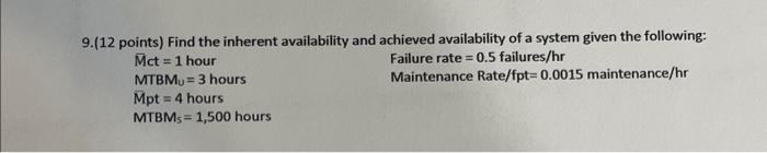 Solved 9.(12 points) Find the inherent availability and | Chegg.com