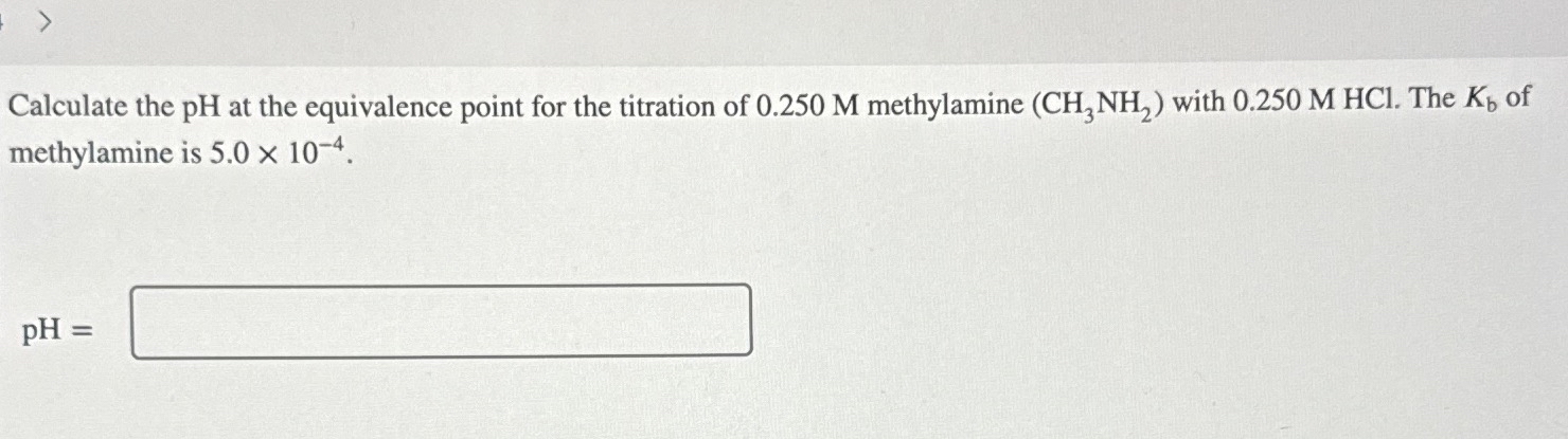 Solved Calculate the pH ﻿at the equivalence point for the | Chegg.com