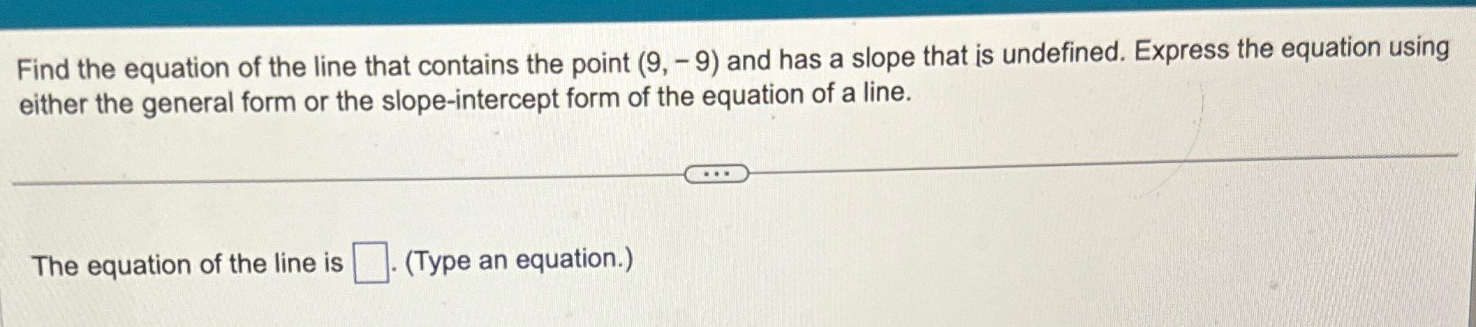 Solved Find the equation of the line that contains the point | Chegg.com