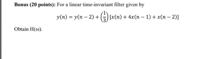 Solved Bonus ( 20 points): For a linear time-invariant | Chegg.com