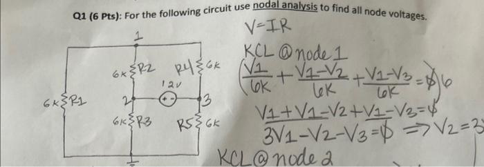 Solved Q1 (6 Pts): For the following circuit use nodal | Chegg.com