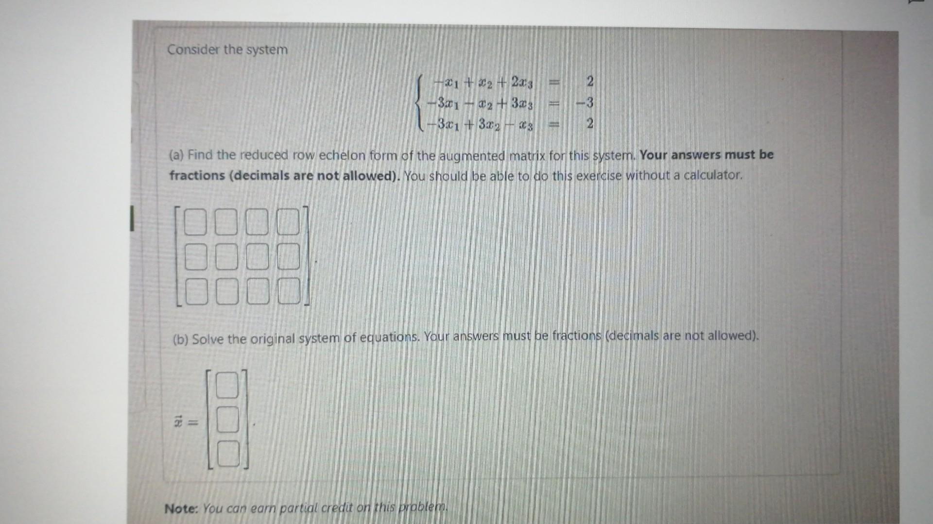 Solved Consider the system (a) Find the reduced row echelon | Chegg.com