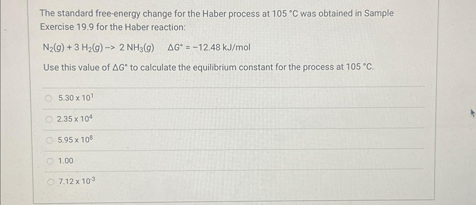 Solved The standard free-energy change for the Haber process | Chegg.com