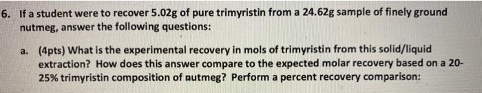 Solved 6. If a student were to recover 5.02g of pure | Chegg.com