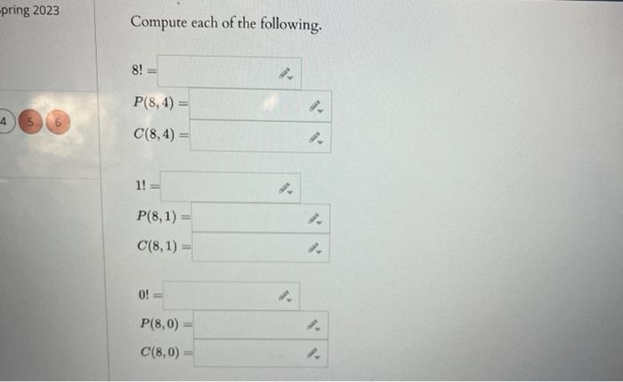 Solved Compute each of the following. 8!=P(8,4)=C(8,4)= | Chegg.com