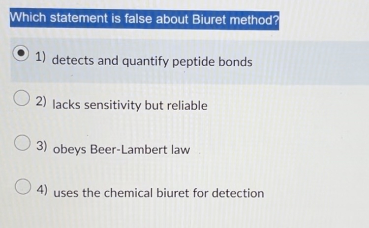 Solved Which statement is false about Biuret method?detects | Chegg.com