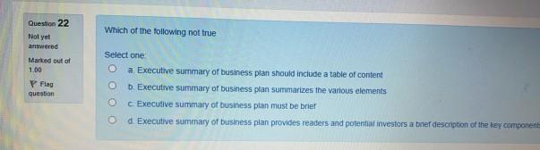 Solved Which of the following not true Question 22 Not yet | Chegg.com