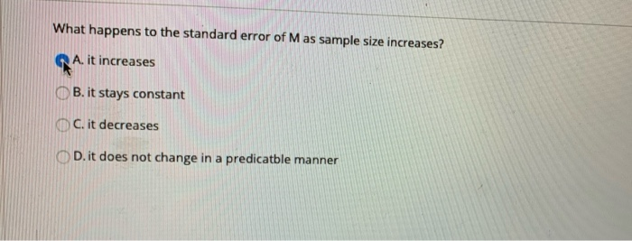 Solved What happens to the standard error of M as sample | Chegg.com