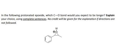 Solved In the following protonated epoxide, which c-O bond | Chegg.com