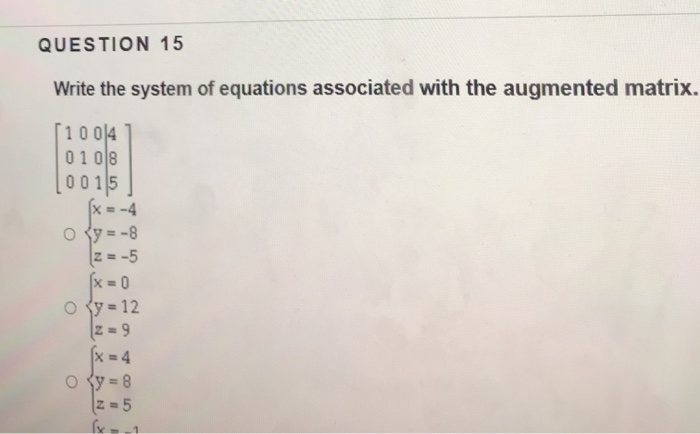 Solved Question 15 Write The System Of Equations Associated