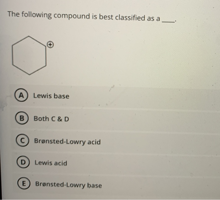 Solved The following compound is best classified as a A | Chegg.com