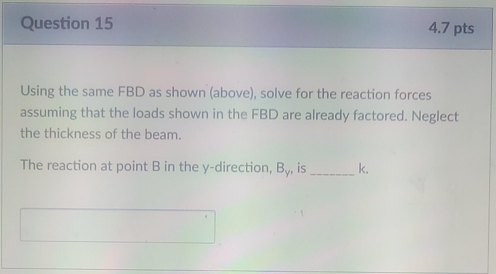 Solved Solve for the reaction forces (Questions 13-15) | Chegg.com