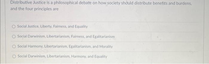 and the four principles are Social Justice, Liberty. | Chegg.com