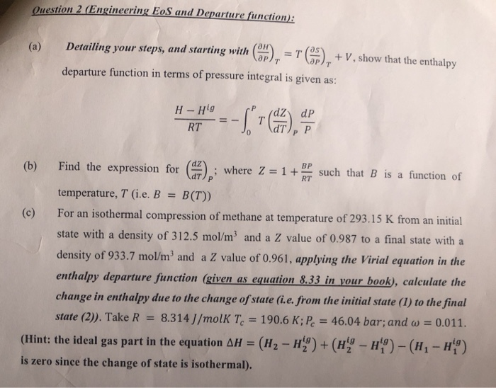 Solved Question 2 (Engineering EoS and Departure function): | Chegg.com