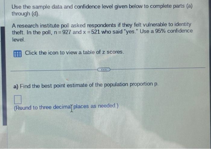 Solved Use the sample data and confidence level given below | Chegg.com