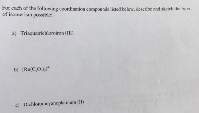 Solved For each of the following coordination compounds | Chegg.com