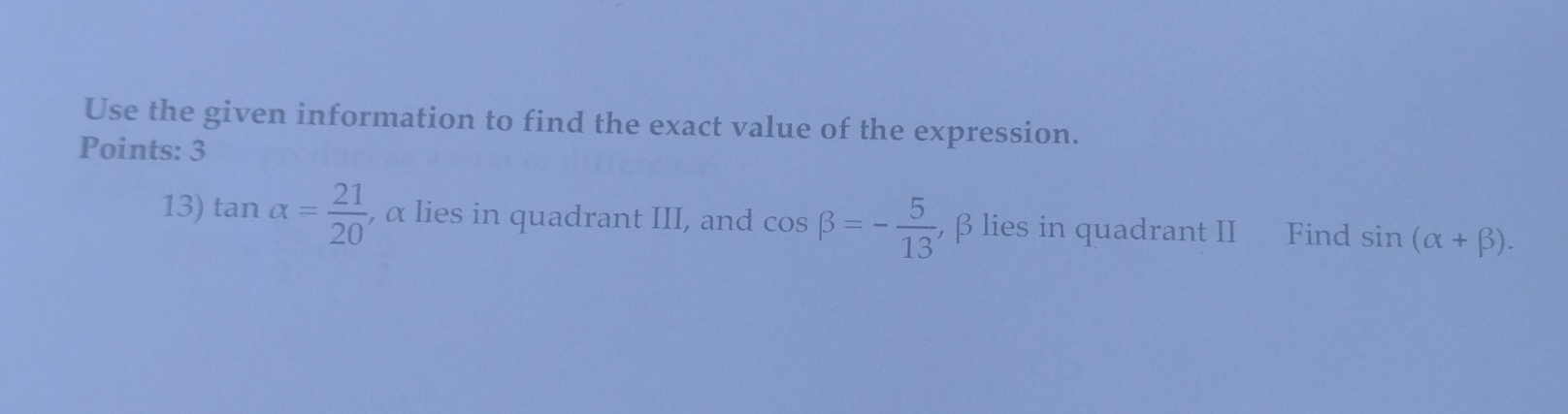Solved Use the given information to find the exact value of | Chegg.com