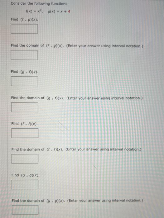 Solved Consider the following functions. f(x)=x2,g(x)=x+4 | Chegg.com