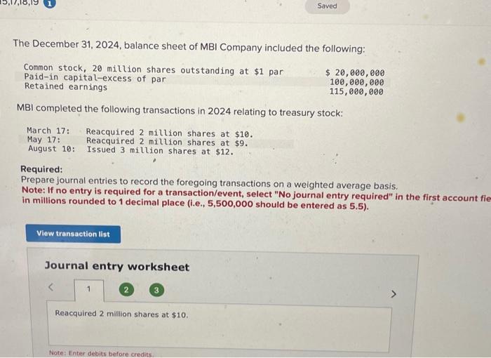 Solved Journal entry worksheet Reacquired 2 million shares | Chegg.com Solved Journal entry worksheet Reacquired 2 million shares | Chegg.com