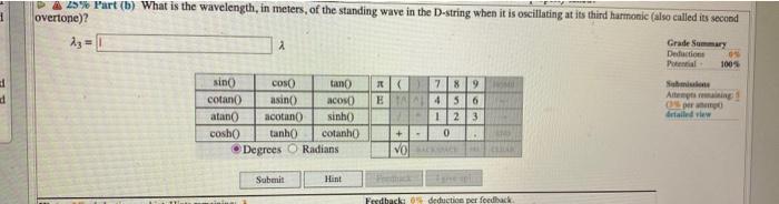 Solved (9\%) Problem 8: The D-string on a properly tuned | Chegg.com