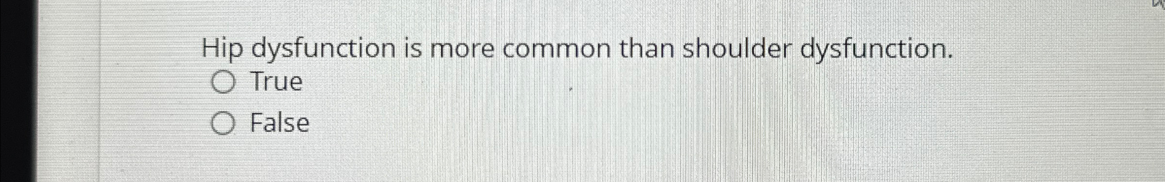 Solved Hip dysfunction is more common than shoulder | Chegg.com