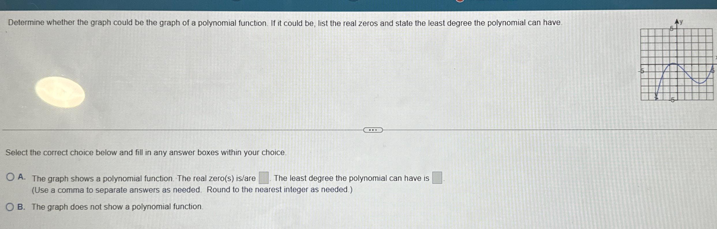 Solved Determine whether the graph could be the graph of a | Chegg.com
