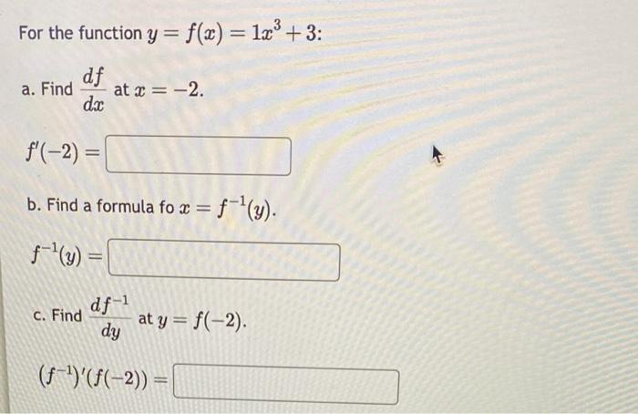 Solved For the function y=f(x)=1x3+3 : a. Find dxdf at x=−2 | Chegg.com
