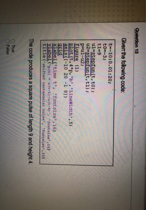 Solved Question 13 Given the following code: t--10:0.01:20; | Chegg.com