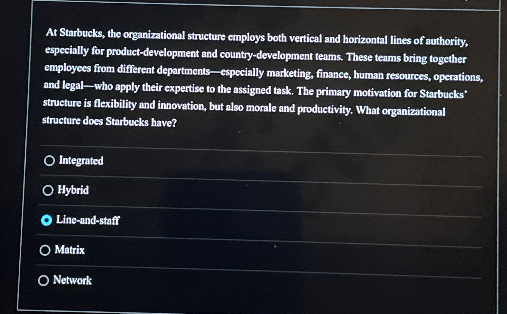 Solved At Starbucks, the organizational structure employs | Chegg.com