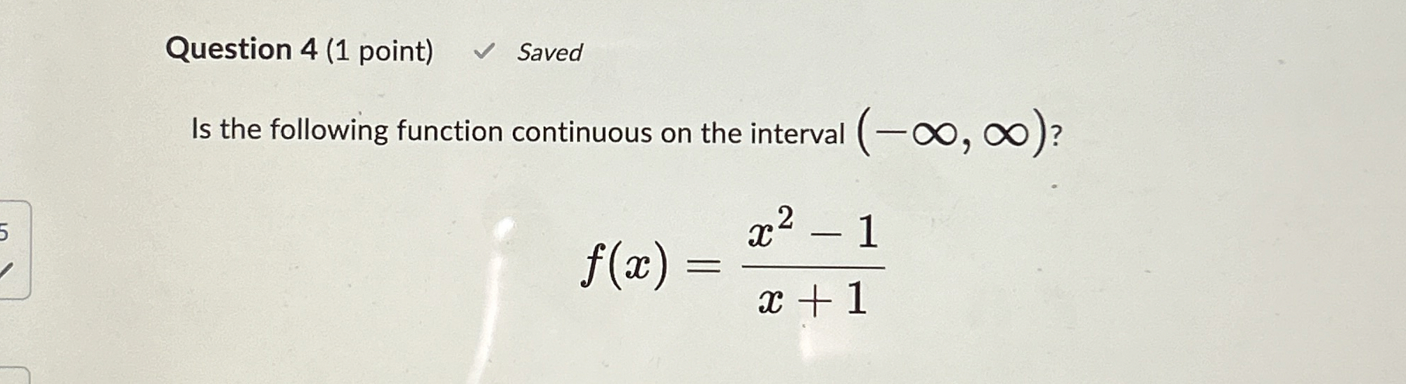 Question 4 (1 ﻿point)Is the following function | Chegg.com