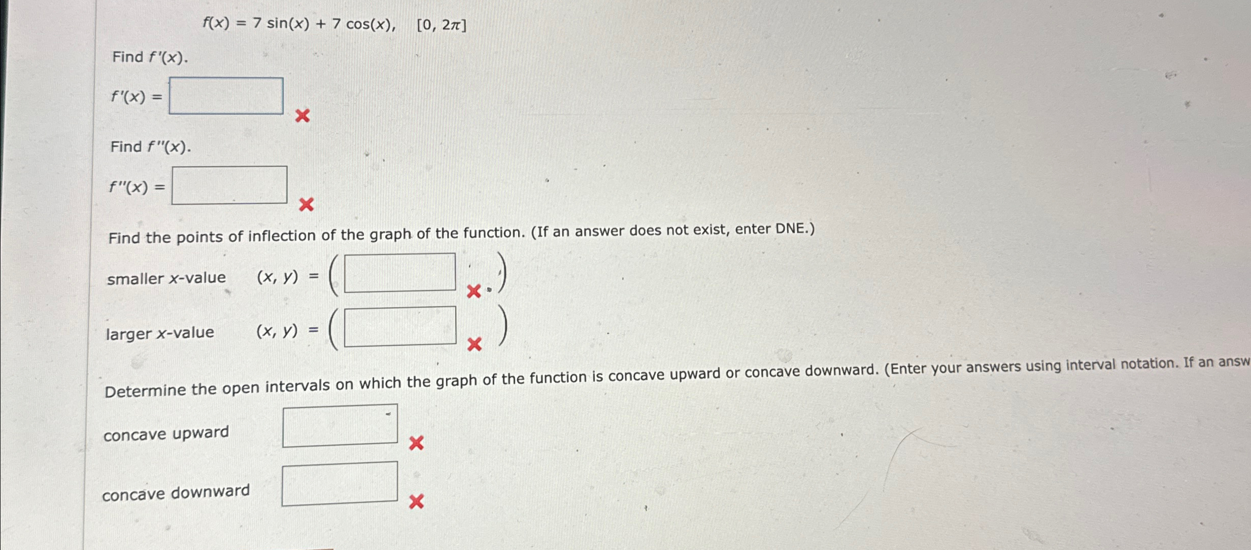 Solved f(x)=7sin(x)+7cos(x),[0,2π]Find f'(x).f'(x)= Find | Chegg.com