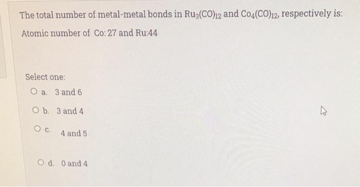 Solved The total number of metal-metal bonds in Ru3(CO)12 | Chegg.com