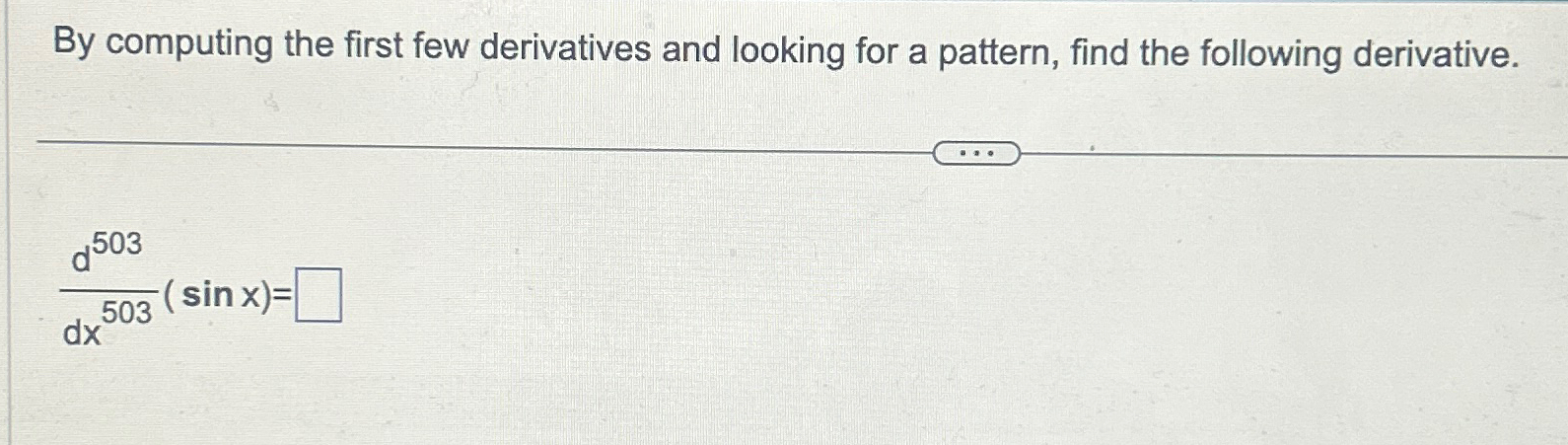 Solved By computing the first few derivatives and looking | Chegg.com