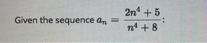 Solved This sequence is unbounded or bounded?This sequence | Chegg.com
